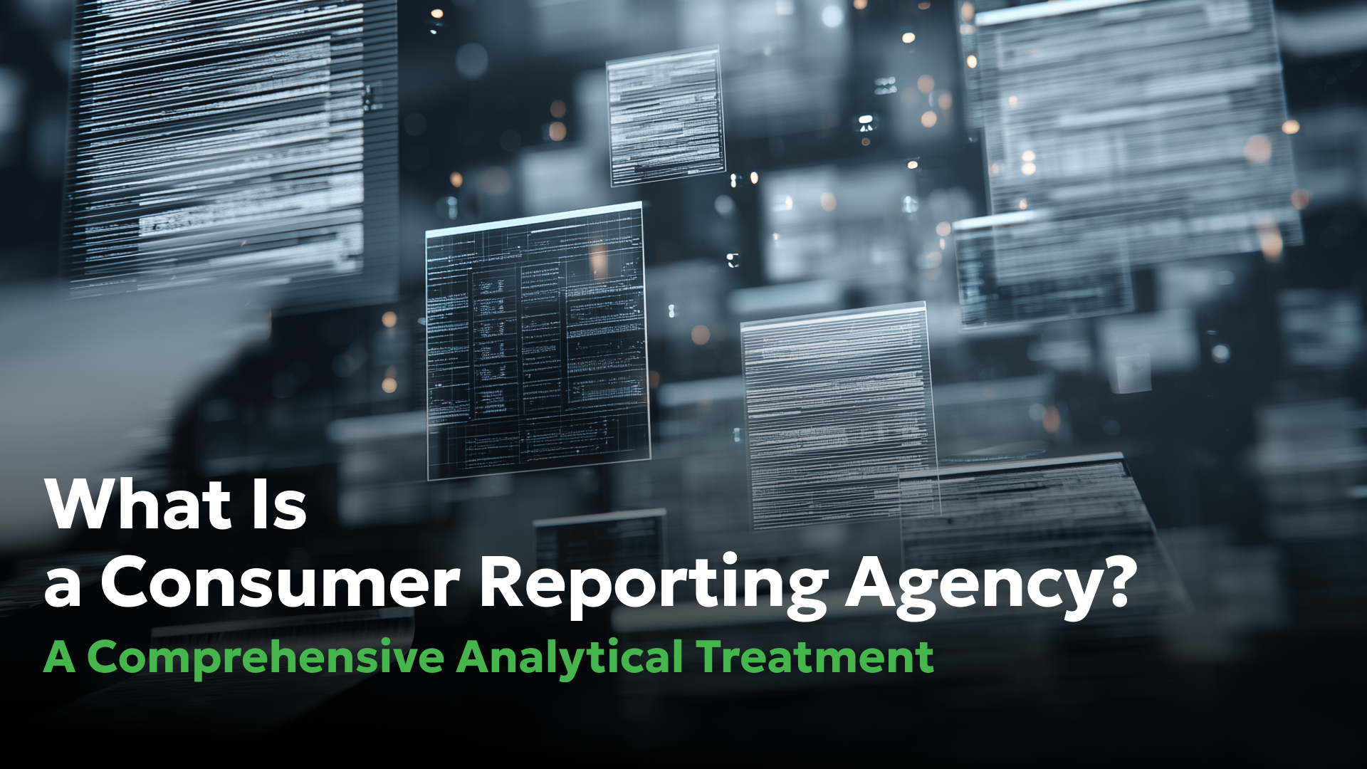 What Is a Consumer Reporting Agency? | FCRA Legal Analysis – Consumer ...